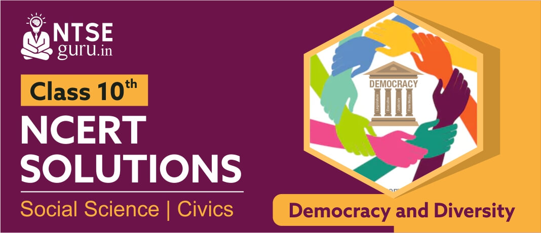 NCERT Solutions for Class 10 Social Science Civics Chapter 3 | Ntseguru